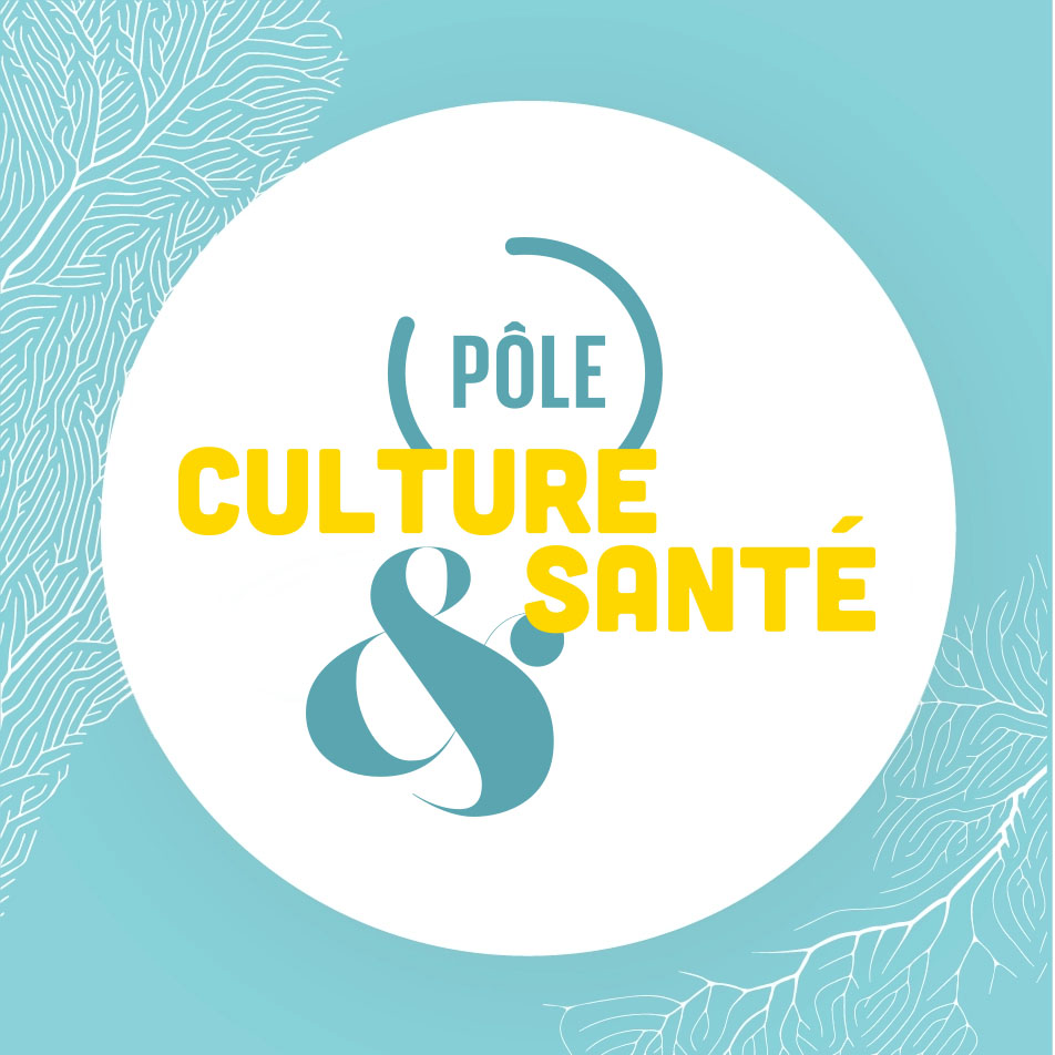 Pôle Culture & Santé en Nouvelle-Aquitaine - JER ETHNA